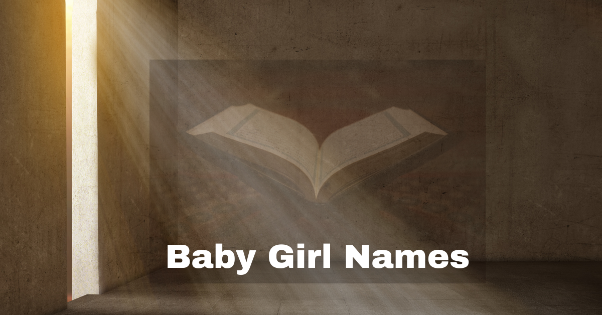 Beautiful Islamic Baby Girl Names With Meaning Al Muslim Quran Beautiful Islamic Baby Girl Names With Meaning Al Muslim Quran