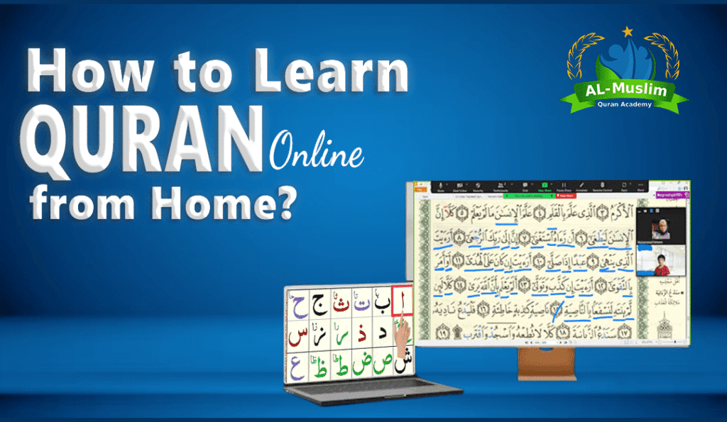 Learn Quran Online from Home | Complete Beginner’s Guide – Al Muslim ...